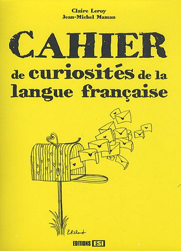 Le livre des curiosités et énigmes de la langue française de Claire ...