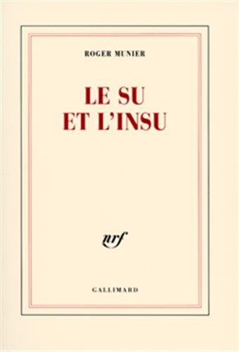 Le su et l'insu : opus incertum iv (1987-1989) de Roger Munier | Recyclivre
