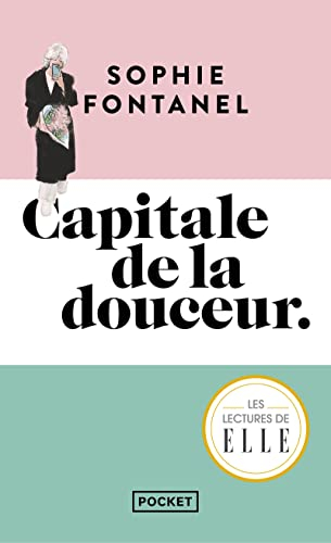 Capitale de la douceur de Sophie Fontanel | Recyclivre