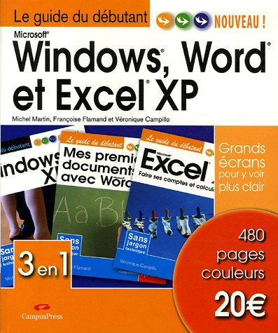 Windows, word et excel xp de Michel Martin, Françoise Flamand ...