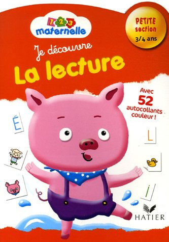 Je découvre la lecture, petite section 3-4 ans de Florence ...