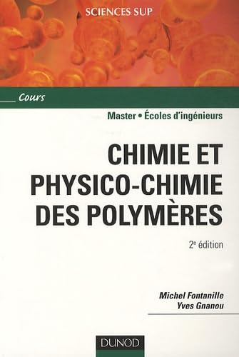 Chimie et physico-chimie des polymères : master, écoles d'ingénieurs de ...