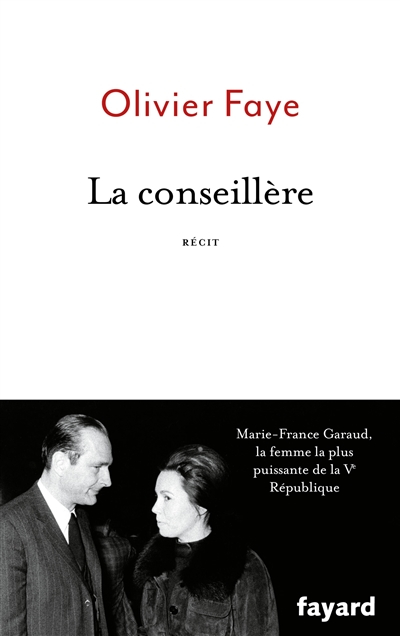 La conseillère : marie-france garaud, la femme la plus puissante de la ...