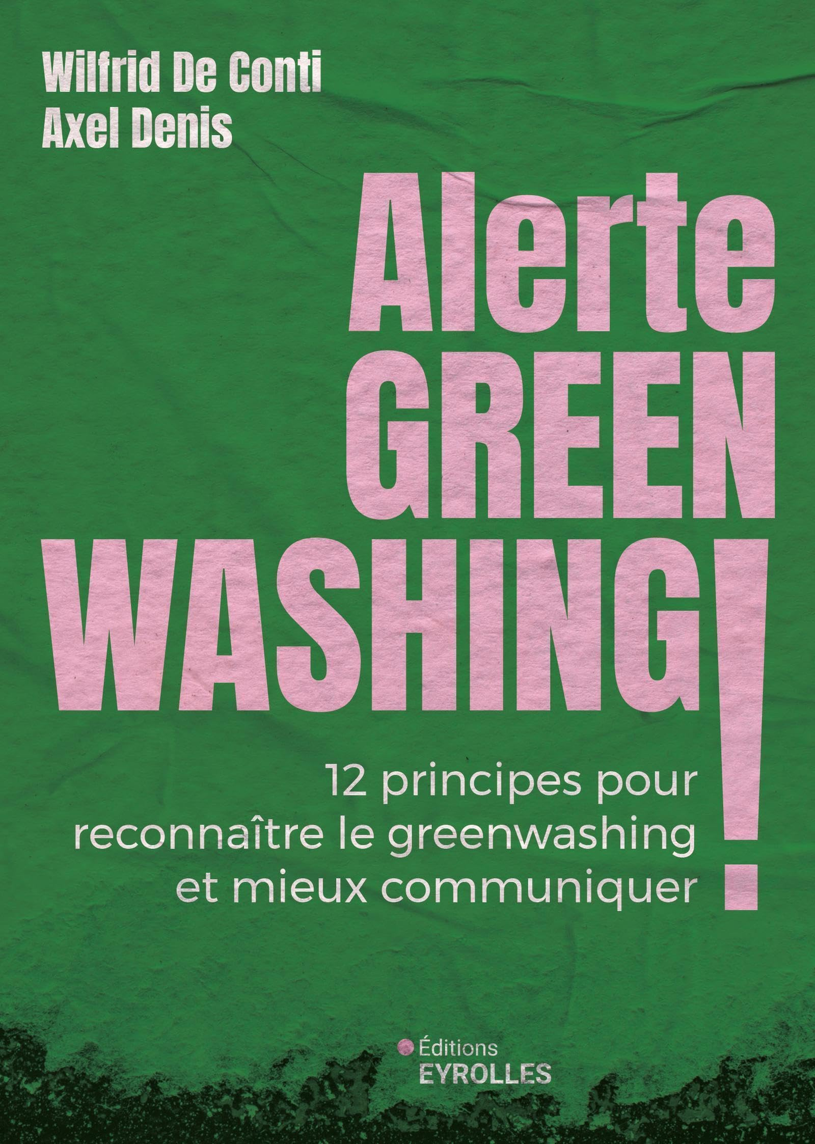 Alerte greenwashing ! : 12 principes pour reconnaître le greenwashing et mieux communiquer de ...