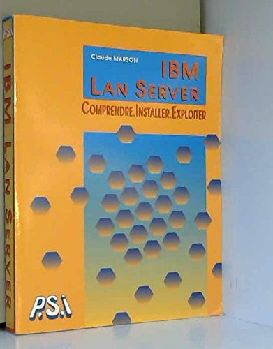 Ibm lan server : comprendre, installer, exploiter de Claude Marson ...