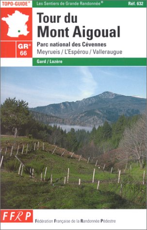 Tour du mont aigoual gr 66, 6, 62 : parc national des cévennes de Guide Ffrp | Recyclivre