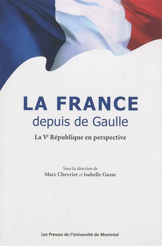 La france depuis de gaulle : ve république en perspective de Isabelle ...