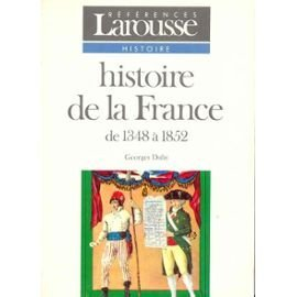 Histoire de france. vol. 2. dynasties et révolutions : de 1348 à 1852 ...