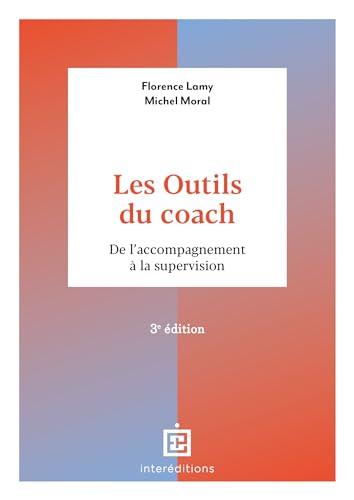 Les outils du coach : de l'accompagnement à la supervision de Florence ...