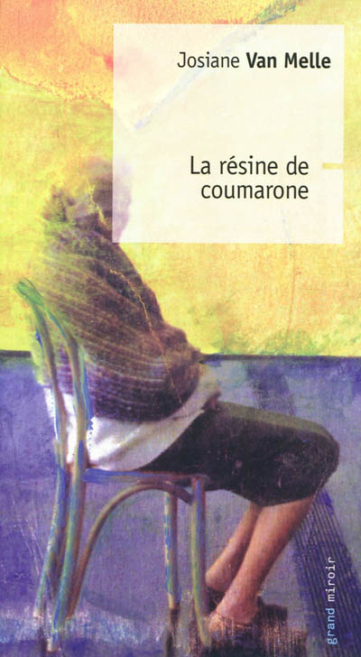 La résine de coumarone de Josiane Van Melle | Recyclivre