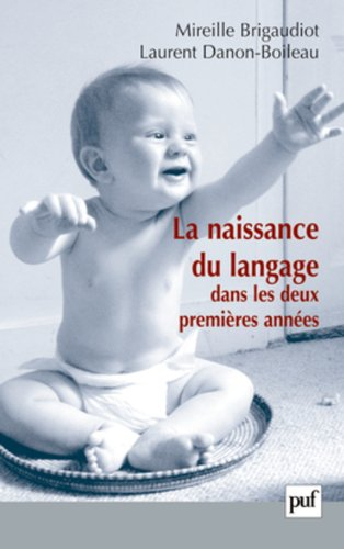 La naissance du langage dans les deux premières années de Mireille ...