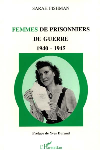 Femmes de prisonniers de guerre, 1940-1945 de Sarah Fishman | Recyclivre