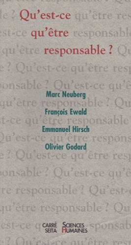 Qu'est-ce qu'être responsable ? de Neuberg, Marc / Ewald, François ...
