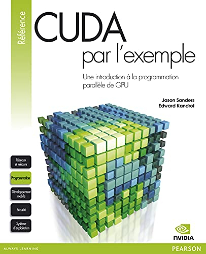 Cuda par l'exemple : une introduction à la programmation parallère de gpu de Jason Sanders ...
