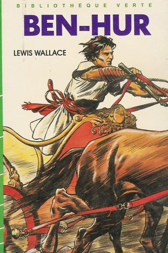 Ben-hur : collection : bibliothèque verte cartonnée de Lewis Wallace ...
