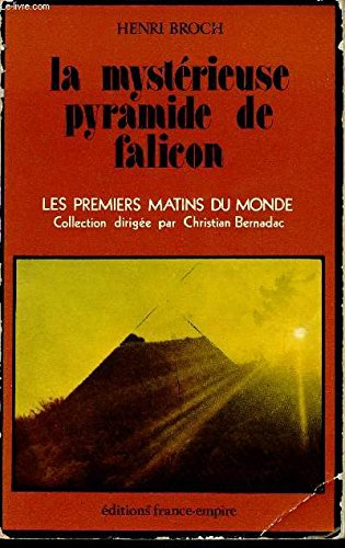 La mysterieuse pyramide de falicon. de Broch Henri. | Recyclivre