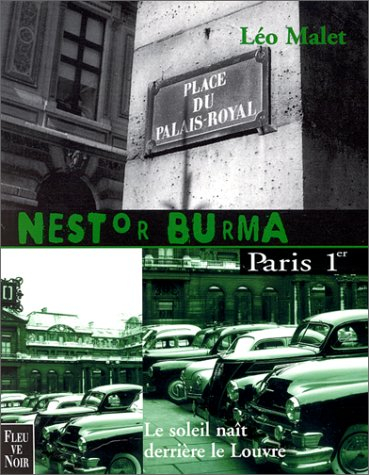 Le soleil naît derrière le louvre : 1er arrondissemnt de Léo Malet ...