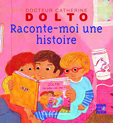 Raconte-moi une histoire de Catherine Dolto-Tolitch, Colline Faure ...
