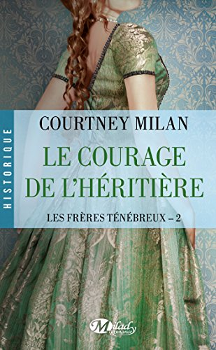 Les frères ténébreux. vol. 2. le courage de l'héritière de Courtney Milan | Recyclivre