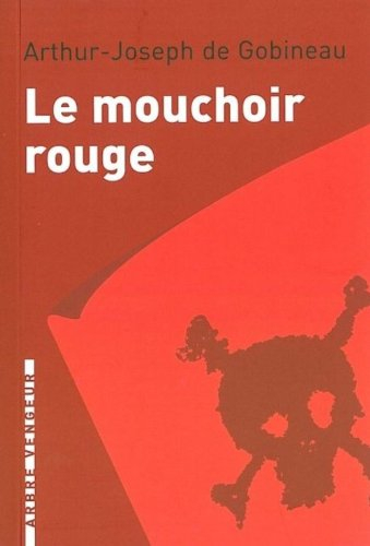 Le mouchoir rouge : et autres nouvelles de Arthur De Gobineau | Recyclivre