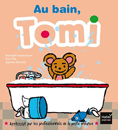 Au bain, tomi ! de Eva Pils, Agneta Norelid, Kenneth Andersson | Recyclivre