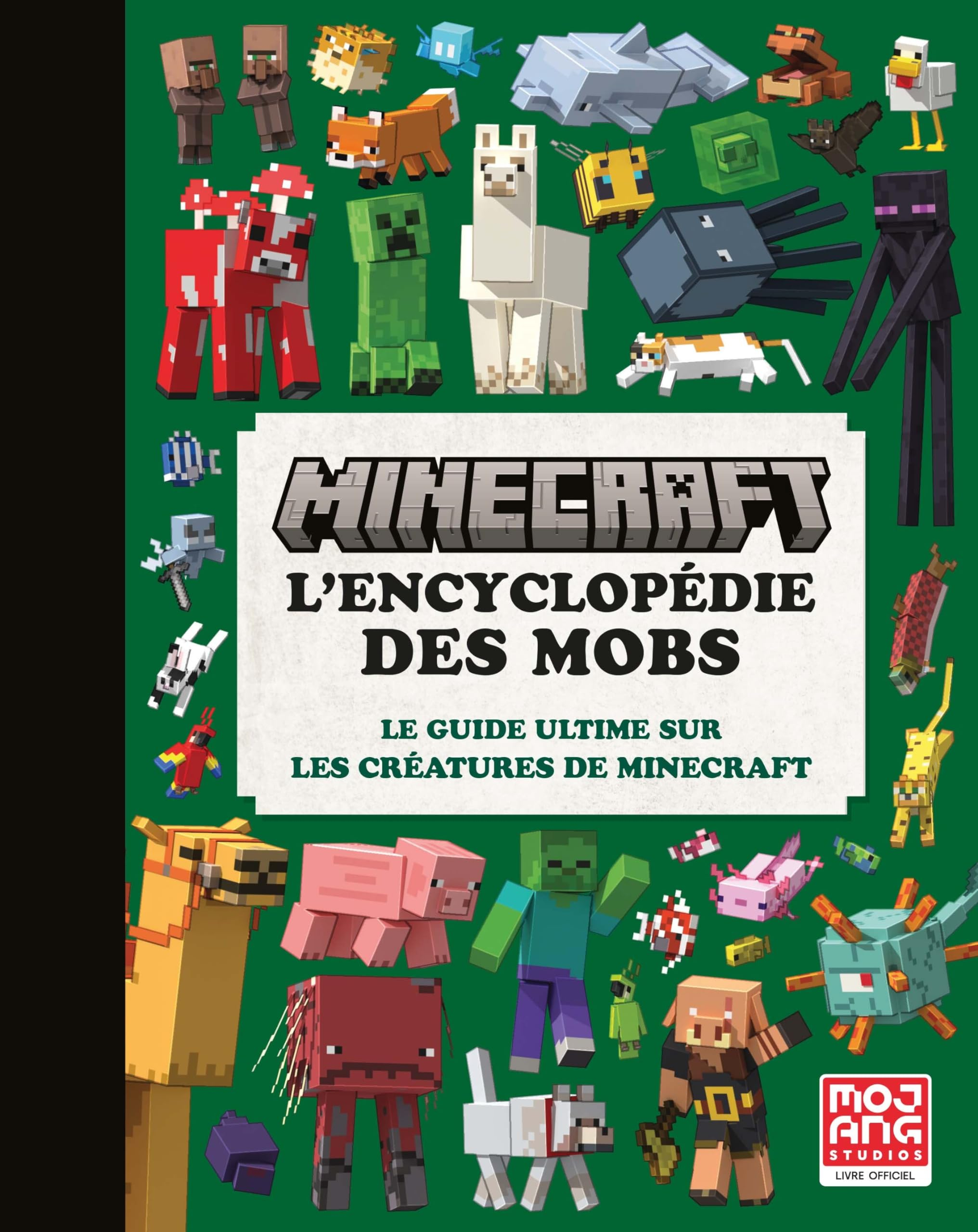 Minecraft : l'encyclopédie des mobs : le guide ultime sur les créatures de minecraft de ...