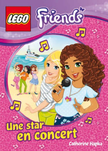Lego friends. une star en concert de Cathy Hapka | Recyclivre