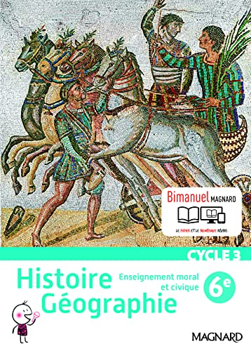Histoire géographie, enseignement moral et civique, cycle 3, 6e ...