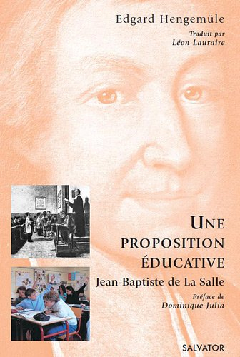 Proposition éducative selon jean-baptiste de la salle de Edgar ...