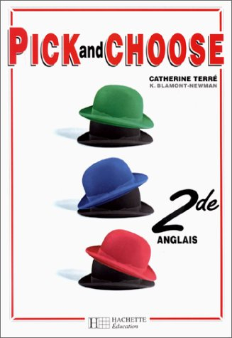Pick and choose, 2de de Catherine Terré, Katharina Blamont-Newman ...