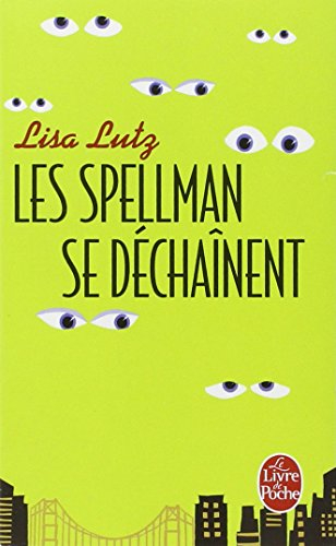 Les spellman se déchaînent de Lisa Lutz | Recyclivre