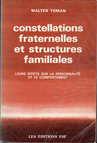 Constellations fraternelles et structures familiales : leurs effets sur ...