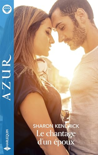 Le chantage d'un époux de Sharon Kendrick | Recyclivre