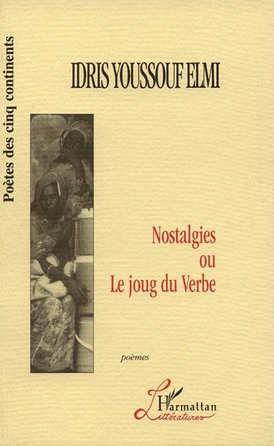 Nostalgie ou le joug du verbe de Idris Youssouf Elmi | Recyclivre