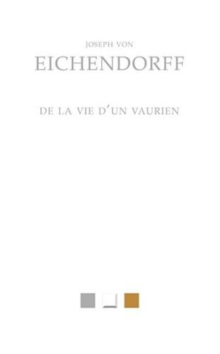 De la vie d'un vaurien : fantaisie romanesque de Joseph Von Eichendorff ...