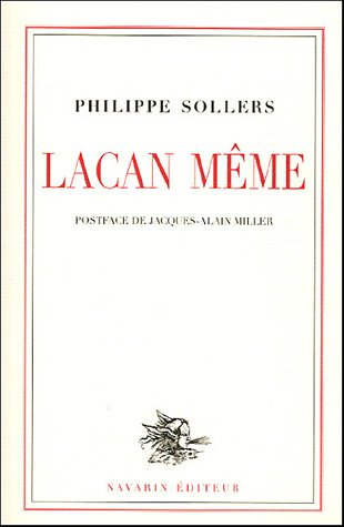 Lacan même de Philippe Sollers | Recyclivre
