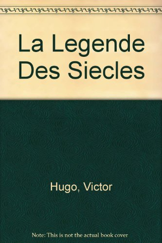 La légende des siècles. vol. 1 de Victor Hugo | Recyclivre