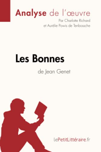 Les bonnes de jean genet (analyse de l'oeuvre) : analyse complète et ...