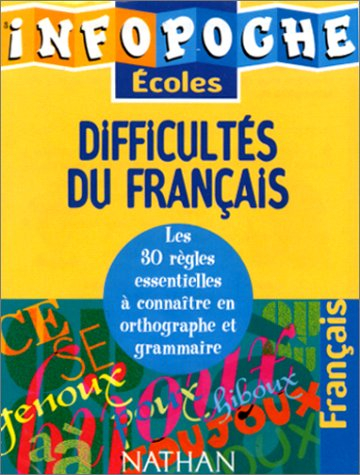 Difficultés du français : les 30 règles essentielles à connaître en ...