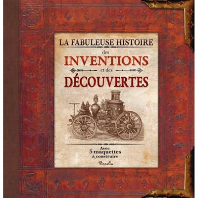La fabuleuse histoire des inventions et des découvertes de David ...