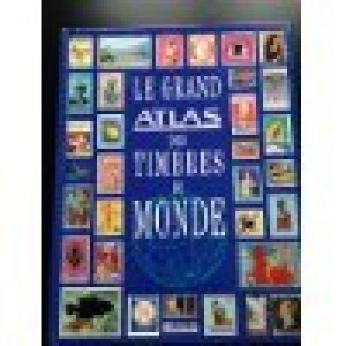 Le grand atlas des timbres du monde de Collectif | Recyclivre