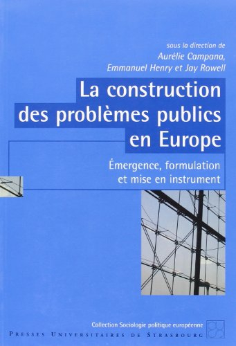 La construction des problèmes publics en europe : émergence ...