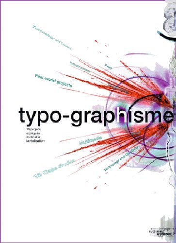 Typo-graphisme. 15 projets expliqués du brief à la réalisation de ...
