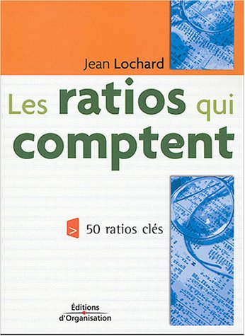 Les ratios qui comptent : 50 ratios-clés de Jean Lochard | Recyclivre