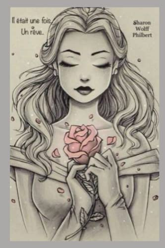 Il était une fois, un rêve... de Sharon Wolff-Philbert | Recyclivre