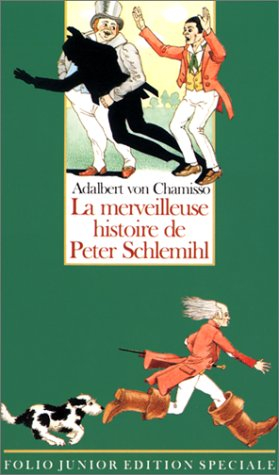 La merveilleuse histoire de peter schlemihl ou l'homme qui a perdu son ...