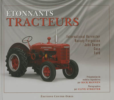 Etonnants tracteurs : les modèles légendaires : offert par la ...