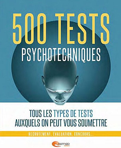 500 tests psychotechniques : tous les types de tests auxquels on peut ...