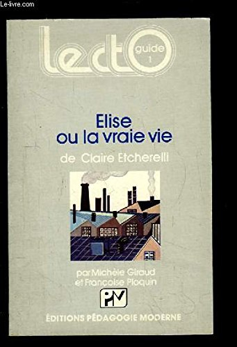 Elise ou la vraie vie, de claire etcherelli : elèves du 1er cycle du ...