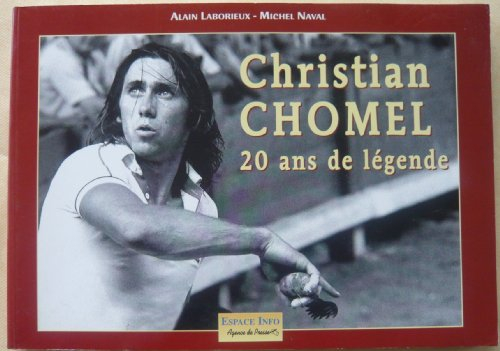 Christian chomel : 20 ans de légende de | Recyclivre